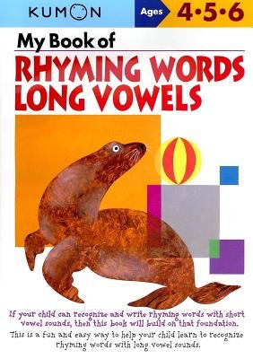 My Book of Rhyming Words Long Vowels: Ages 4-5-6 [MY BK OF RHYMING ...