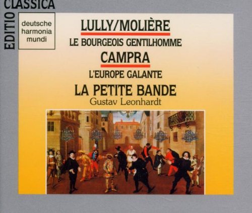 Lully-Molière - Le Bourgeois gentilhomme ~ Campra - L'Europe galante ...