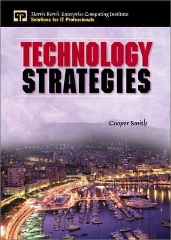 Technology Strategies (Harris Kern's Enterprise Computing Institute ...