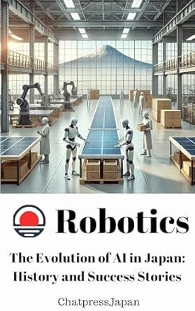 The Evolution of AI in Japanese Robotics: History and Success Stories ...