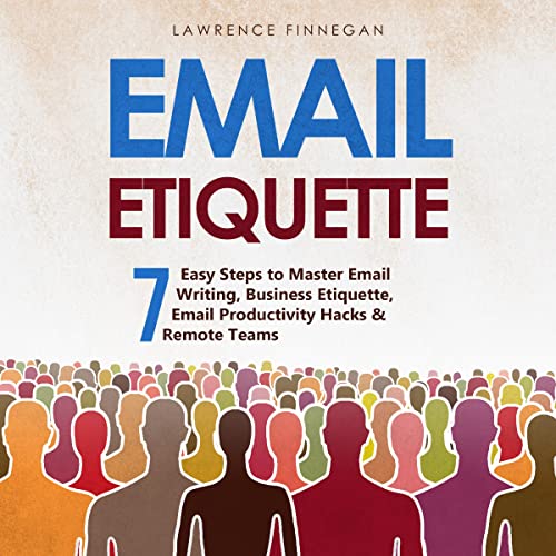 Amazon.co.jp: Email Etiquette: 7 Easy Steps to Master Email Writing ...