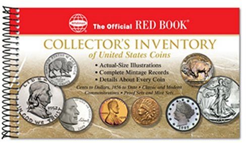 The Official Red Book Collector's Inventory of U.s. Coins: of United ...