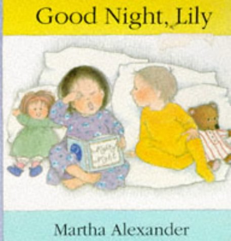 Good Night, Lily: Martha Alexander: 9780744525861: Amazon.com: Books