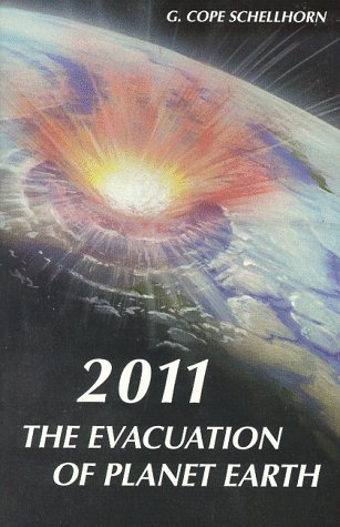 2011, The Evacuation of Planet Earth: Schellhorn, G. Cope ...