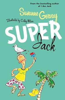 Super Jack (I Am Jack Book 2) - Kindle edition by Gervay, Susanne ...