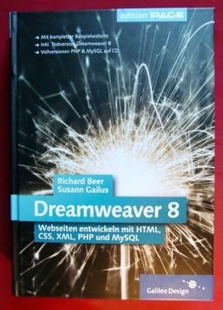 Dreamweaver 8: Webseiten entwickeln mit HTML, CSS, XML, PHP und MySQL (Galileo Design) : Beer ...