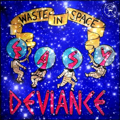 Play Waste in Space by Easy Deviance on Amazon Music