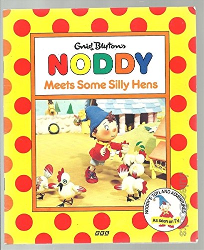 Buy Noddy Meets Some Silly Hens(Pb) (Noddy's Toyland Adventures) Book ...