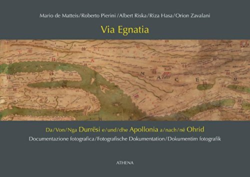 Via Egnatia: Von Durres und Apollonia nach Ohrid. Fotografische ...