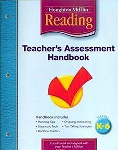 Houghton Mifflin Reading: Teacher's Assessment Handbook Grades K-6: Houghton Mifflin ...