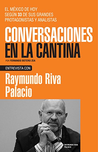 Raymundo Riva Palacio (Spanish Edition) eBook : Fernando Botero Zea ...