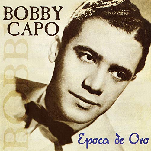 Época De Oro by Bobby Capo on Amazon Music - Amazon.co.uk