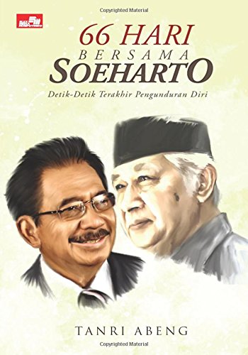 66 Hari Bersama Soeharto Dari Perspektif Kepemimpinan (Indonesian ...
