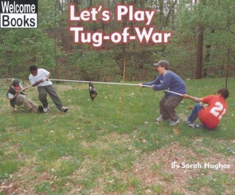 Welcome Books: Let's Play Tug-of-War : Hughes, Sarah: Amazon.in: Books
