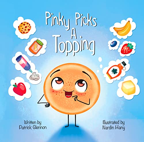 Amazon.com: Pinky Picks A Topping (Pinky Pancake Book 1) eBook ...