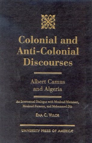 Amazon.com: Colonial and Anti-Colonial Discourses: Albert Camus and ...