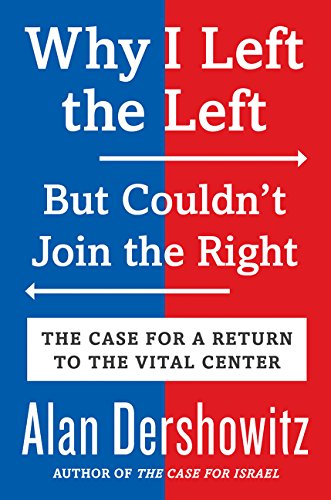 Buy Why I Left the Left, but Couldn't Join the Right: The Case for a ...