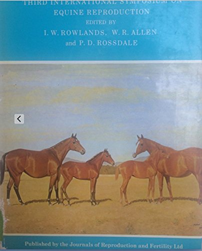 Equine Reproduction III: Proceedings of the Third International ...