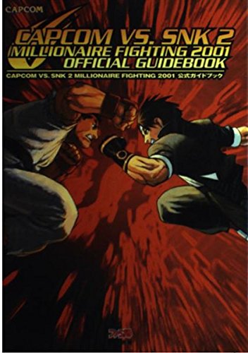 CAPCOM VS.SNK 2 MILLIONAIRE FIGHTING 2001公式ガイドブック: 9784757706774: Books ...
