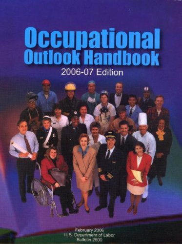 Occupational Outlook Handbook 2006 2007 (OCCUPATIONAL OUTLOOK HANDBOOK ...