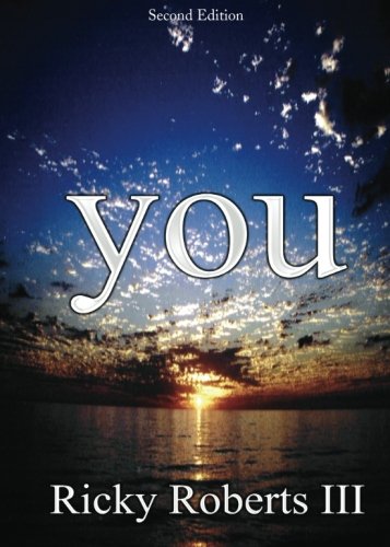 You: Second Edition: Ricky Roberts III: 9781620248195: Amazon.com: Books