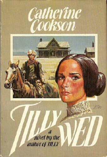 Tilly Wed by Cookson, Catherine