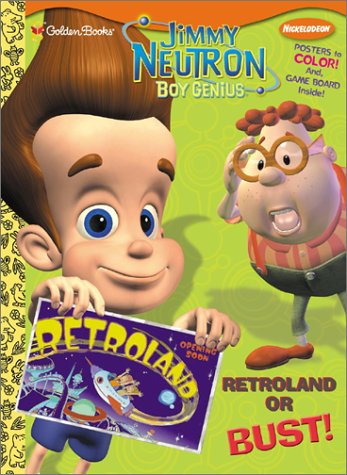 Retroland or Bust! (Jimmy Neutron) : Amazon.co.uk: Books