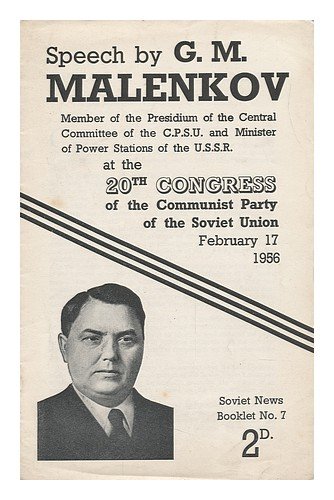 Speech by G. M. Malenkov : Member of the Presidium of the Central ...