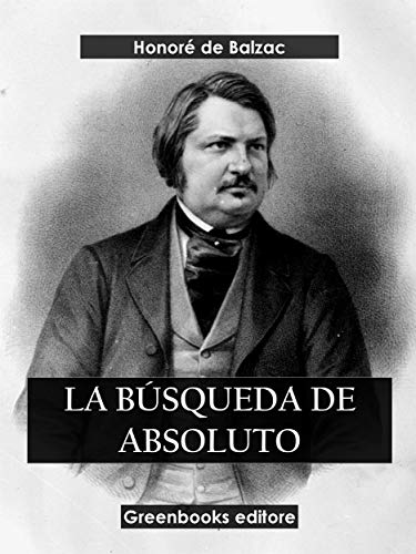 La búsqueda de absoluto eBook : Honoré de Balzac: Amazon.es: Tienda Kindle