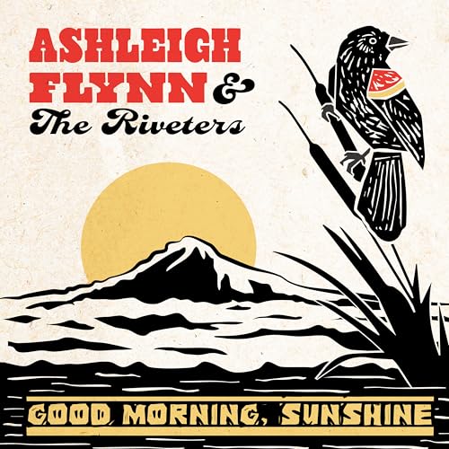 Play Good Morning, Sunshine by Ashleigh Flynn & The Riveters on Amazon ...