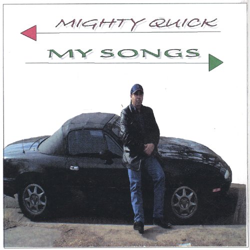 Amazon.com: My Songs : Mighty Quick: Digital Music