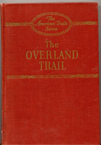 The Overland Trail (American Trails Series) (American Trails Series ...