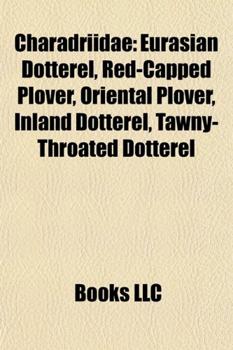 Charadriidae: Eurasian Dotterel, Red-Cap : Llc, Books: Amazon.es: Libros