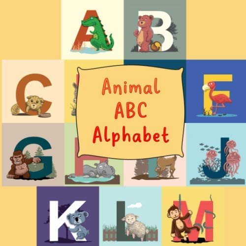 Animal ABC Alphabet: A fun rhyming alphabet book, each letter of the ...