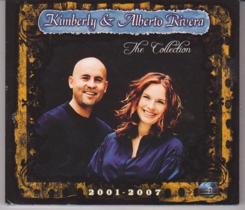 Kimberly and Alberto Rivera - The Collection - Amazon.com Music