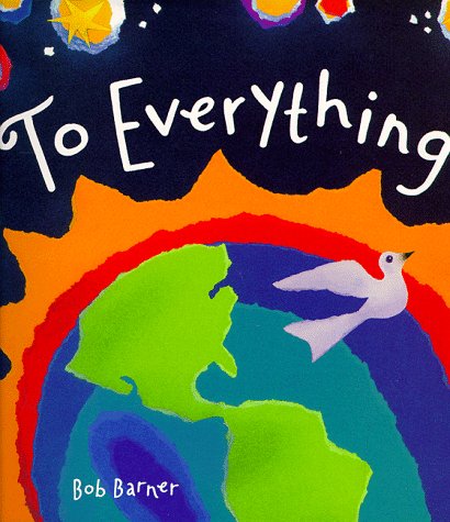 To Everything: Barner, Bob: Amazon.com: Books