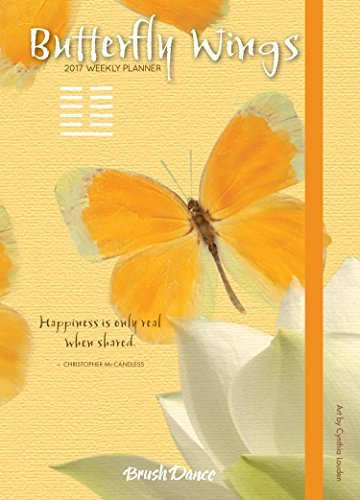 Butterfly Wings 2017 Weekly Planner by Brush Dance and Cynthia Louden ...
