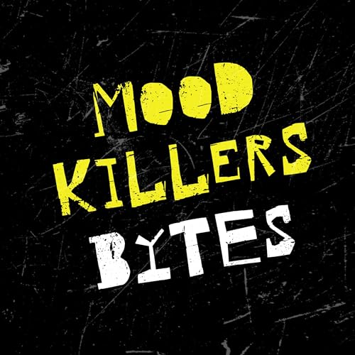 Amazon.co.jp: Mood Killers Bytes : Mood Killers: Audibleオーディオブック