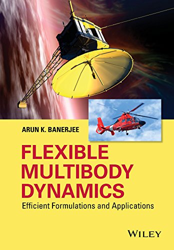 Flexible Multibody Dynamics: Efficient Formulations and Applications ...