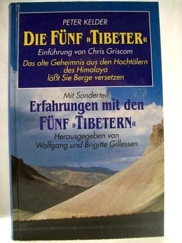 Die fünf "Tibeter" : Peter Kelder, Chris Griscom: Amazon.de: Bücher