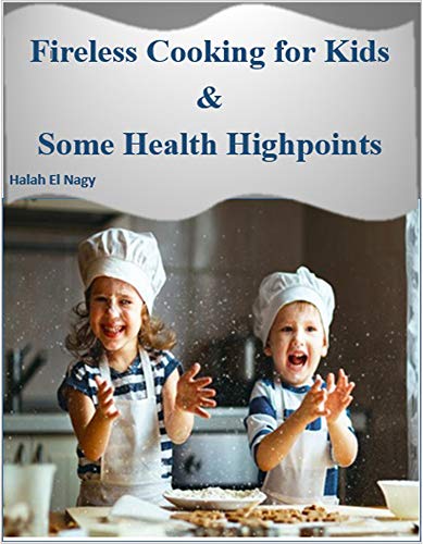 Amazon.com: Fireless Cooking For Kids & Some Health Highpoints eBook ...