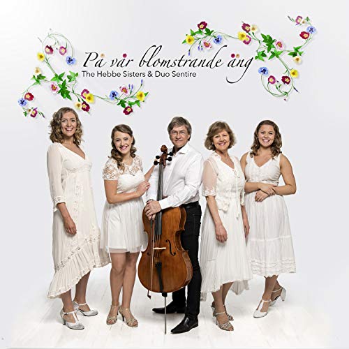 Amazon.com: På vår blomstrande äng : The Hebbe sisters & Duo Sentire ...