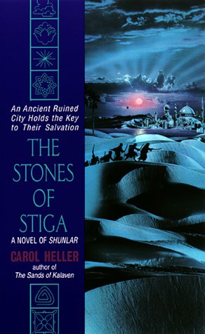 The Stones of Stiga: A Novel of Shunlar: Heller, Carol: 9780380790814 ...