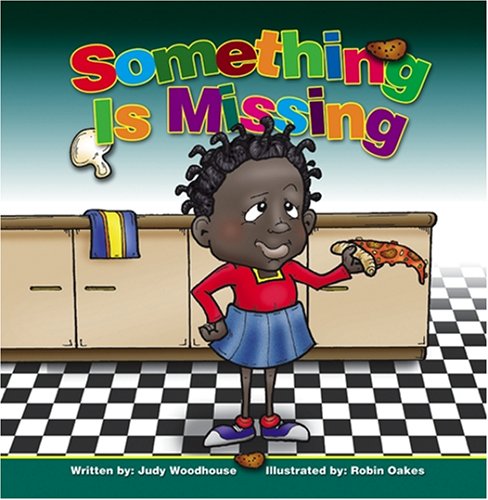 Something Is Missing: Judy Woodhouse, Robin Oakes: 9780978424008 ...