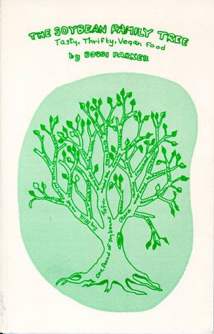 The Soybean Family Tree: Tasty Thrifty Vegan Food: Bobbi Parker ...