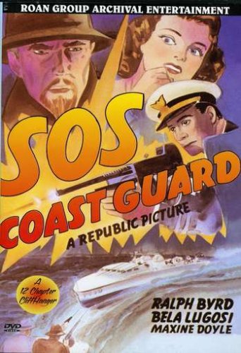 Amazon.com: SOS Coast Guard (1937) : Ralph Byrd, Bela Lugosi, Maxine ...