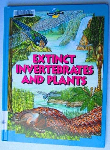 Extinct Species, Vol. 8: Extinct Invertibrates and Plants: Green ...