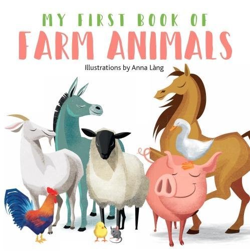 My First Book of Farm Animals: Anna Láng: 9788854412583: Amazon.com: Books