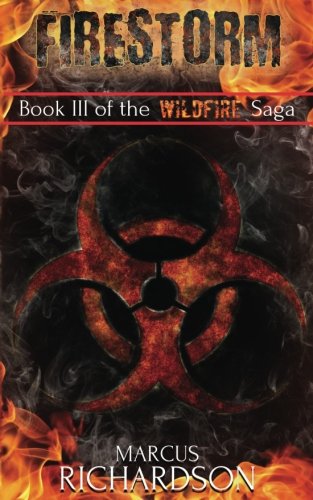 Firestorm: Book III of the Wildfire Saga: Volume 3: Amazon.co.uk ...