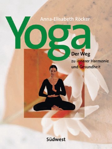 Yoga : Röcker, Anna Elisabeth: Amazon.de: Bücher